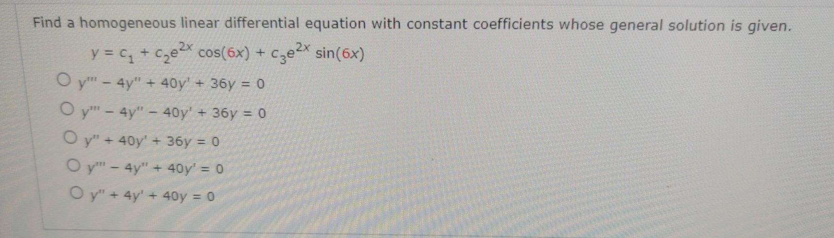 Solved Find a homogeneous linear differential equation with | Chegg.com