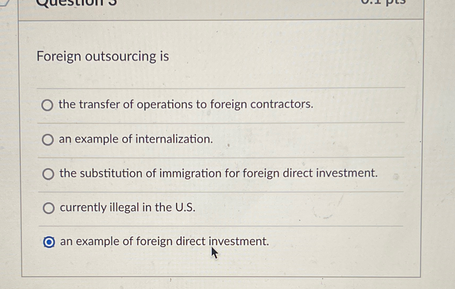 Solved Foreign outsourcing isthe transfer of operations to | Chegg.com