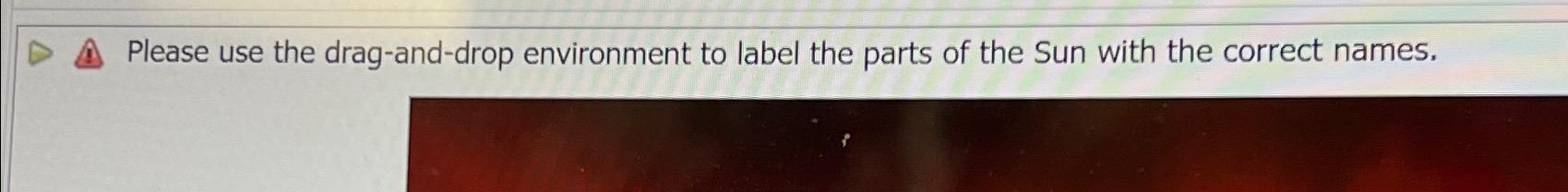 Solved Please use the drag-and-drop environment to label the | Chegg.com
