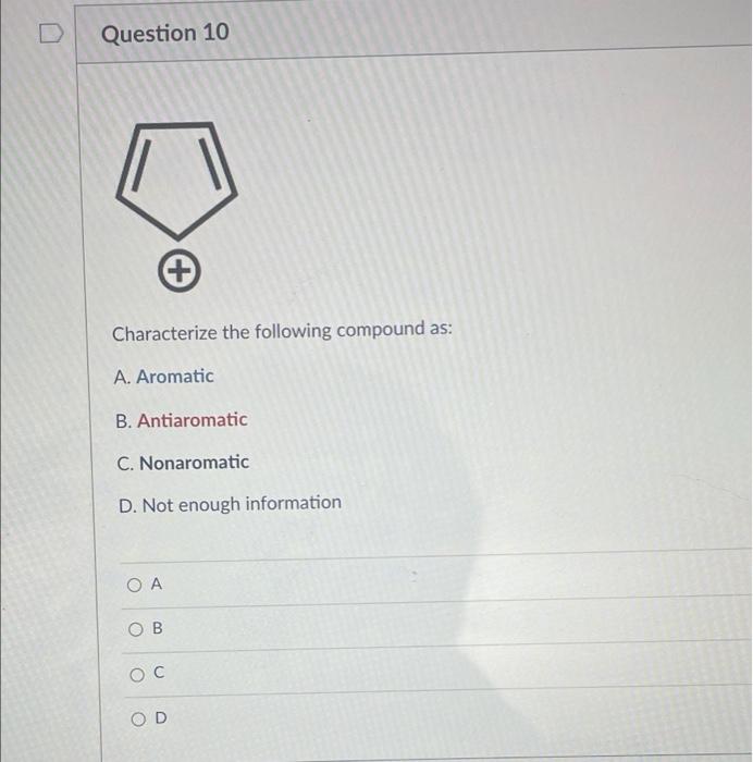 Solved Question 10 + Characterize the following compound as: | Chegg.com