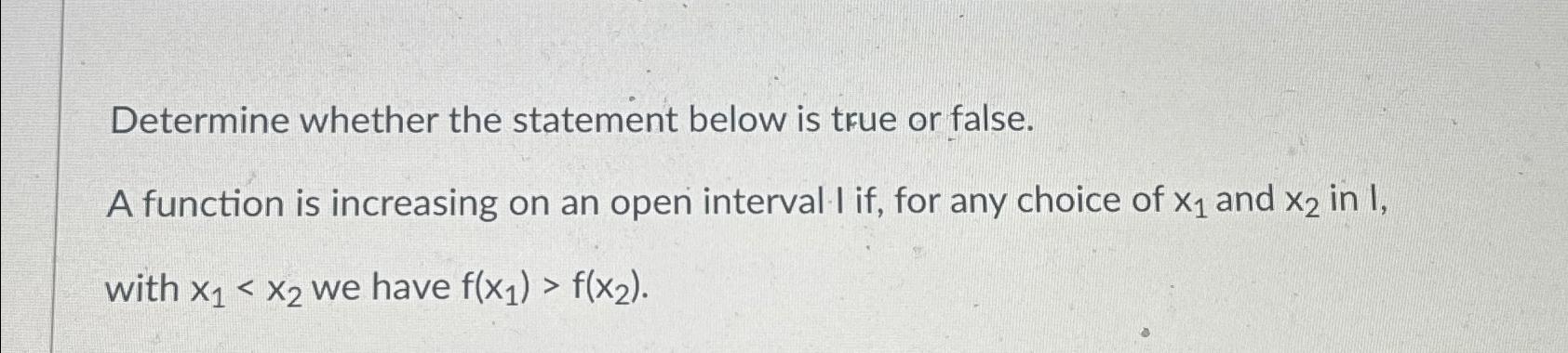 Solved Determine whether the statement below is true or | Chegg.com