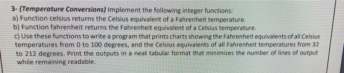 Solved 3- (Temperature Conversions) Implement the following | Chegg.com