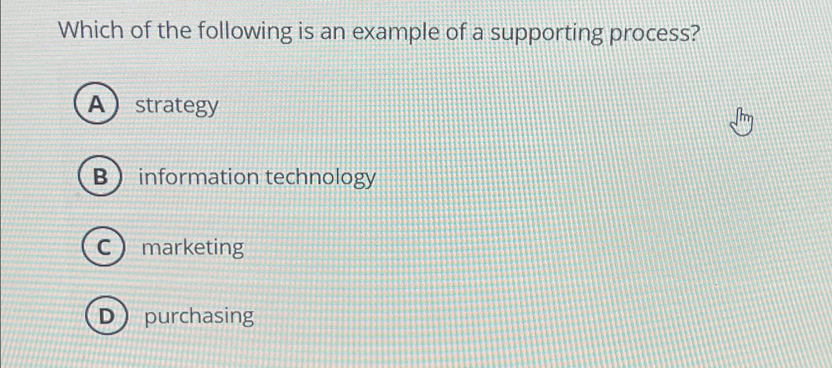 Solved Which of the following is an example of a supporting | Chegg.com