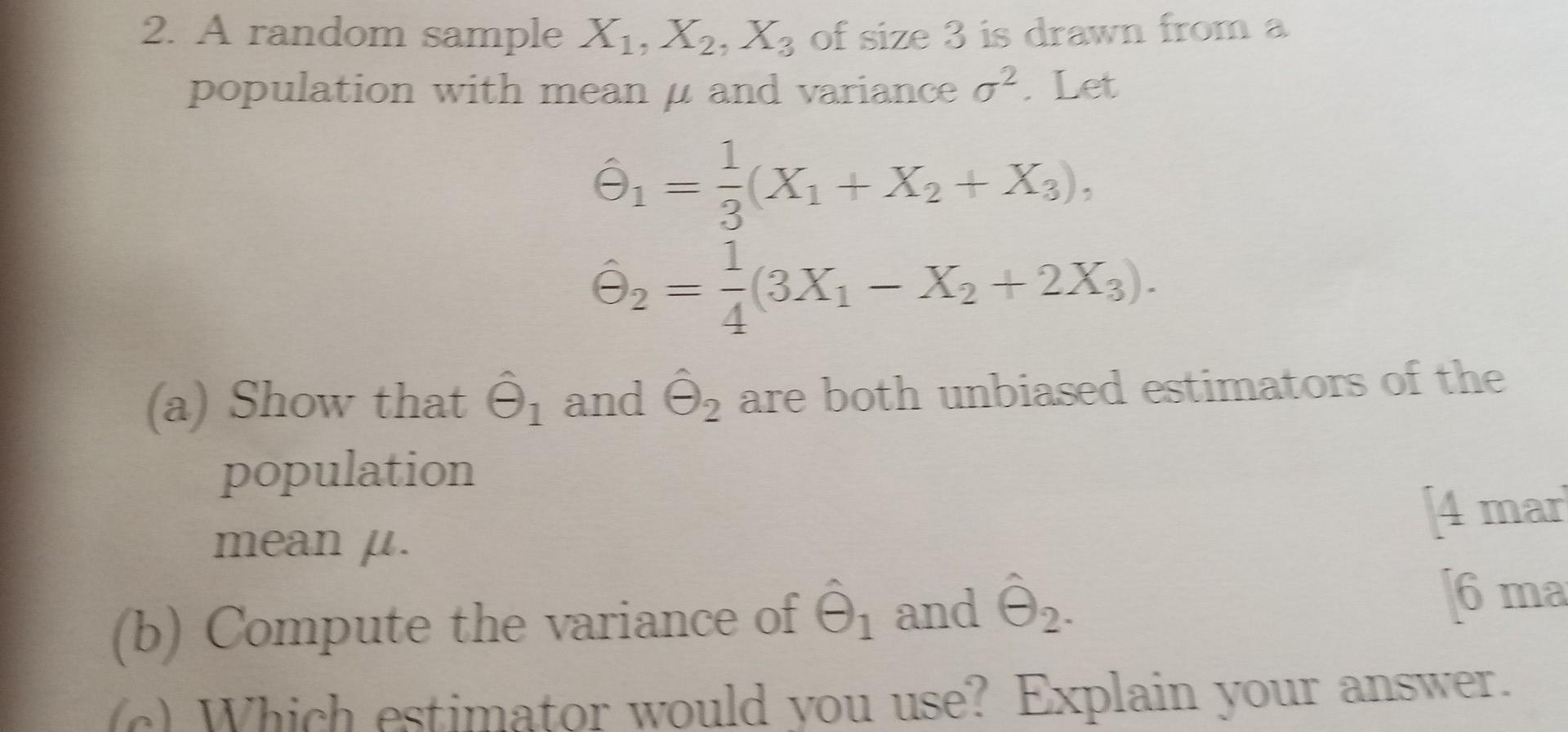 Solved 2. A random sample X1,X2,X3 of size 3 is drawn from a | Chegg.com