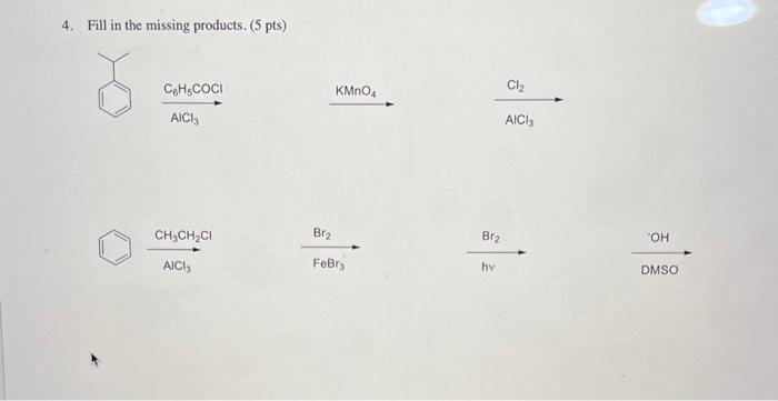 Solved 4. Fill in the missing products. ( 5pts) | Chegg.com