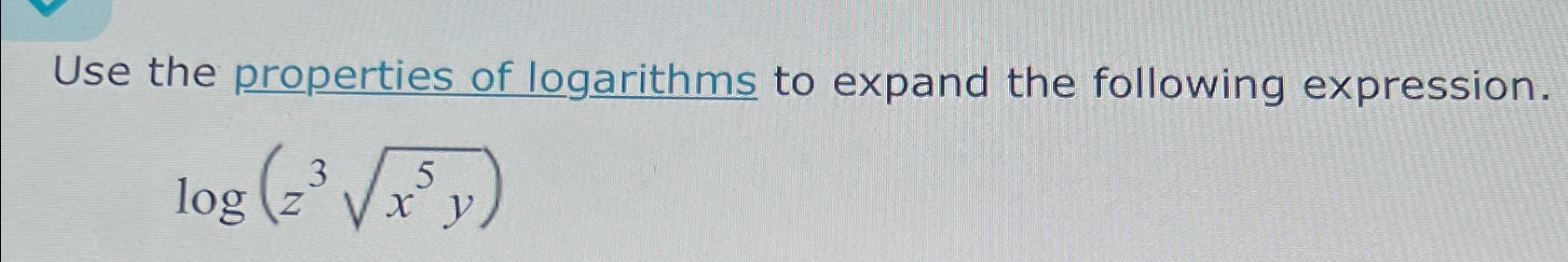 Solved Use the properties of logarithms to expand the | Chegg.com