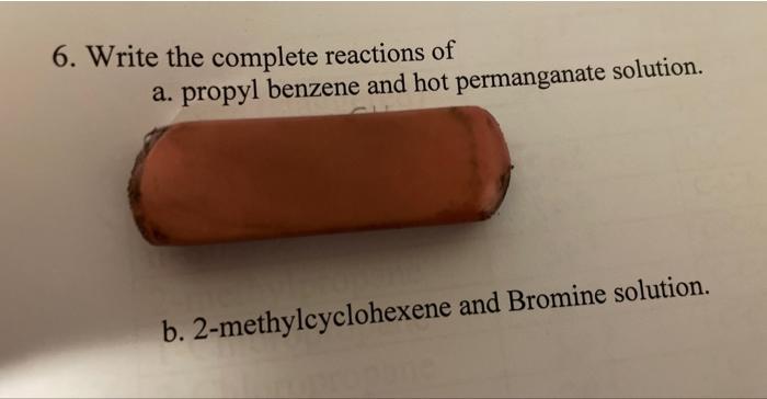 Solved 6. Write the complete reactions of a. propyl benzene | Chegg.com