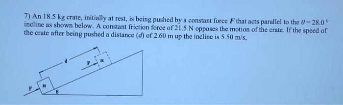Solved a) Using the Work-Kinetic Energy Theorem, find the | Chegg.com