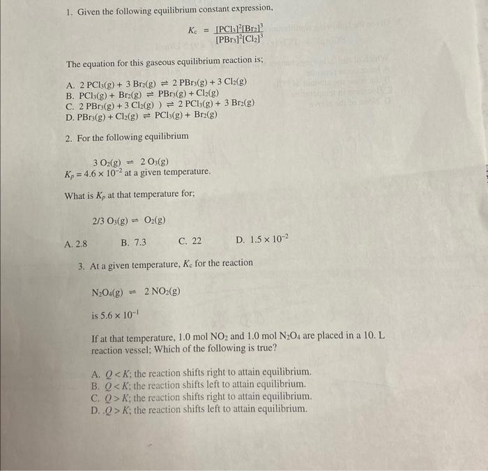 Solved 1. Given the following equilibrium constant | Chegg.com