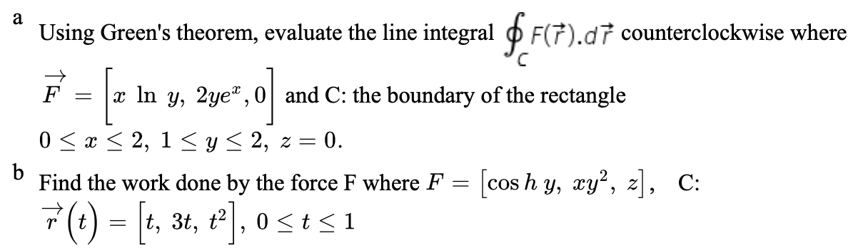 Solved a Using Green's theorem, evaluate the line integral | Chegg.com