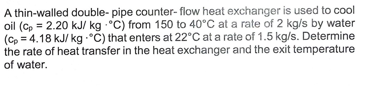 Solved A thin-walled double- ﻿pipe counter- ﻿flow heat | Chegg.com