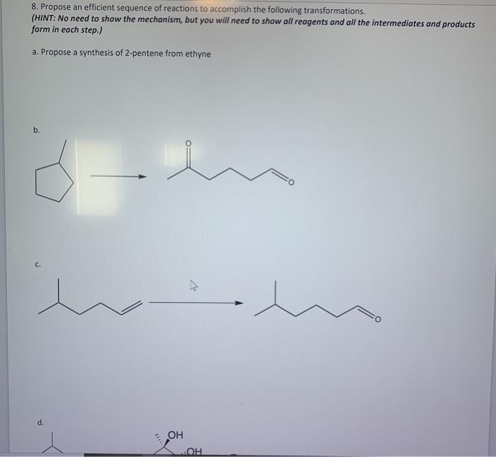 Solved 8. Propose an efficient sequence of reactions to | Chegg.com