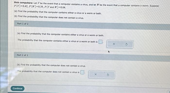 Solved Sick computers: Let V be the event that a computer | Chegg.com