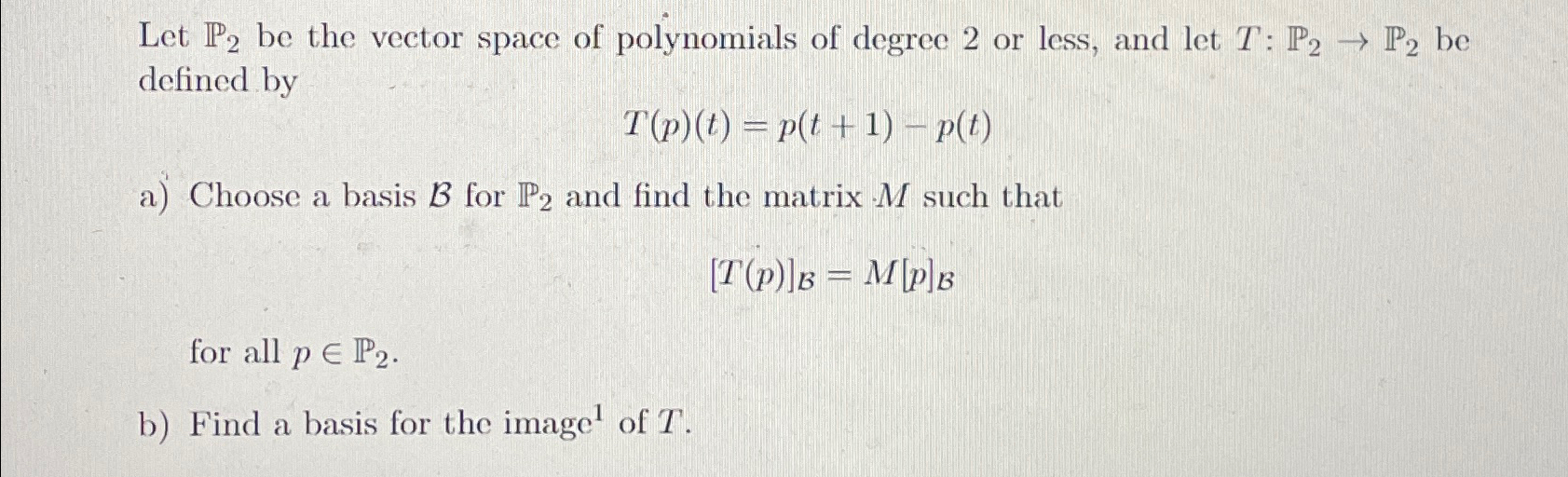Solved Let P2 ﻿be The Vector Space Of Polynomials Of Degree