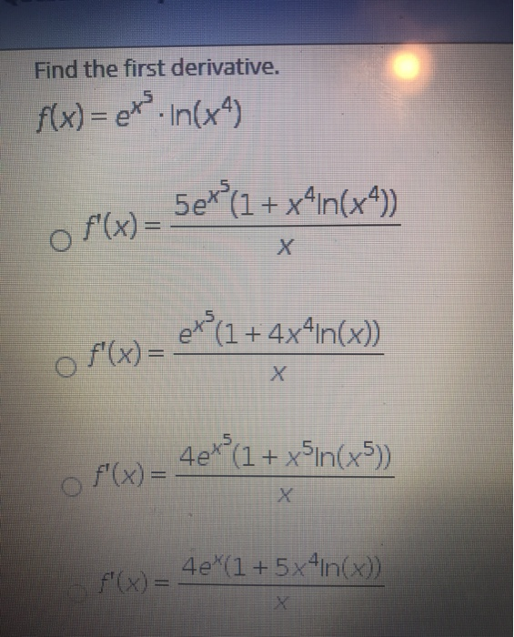 Solved Find the first derivative. f(x)= et in(x4) 5ex (1 + | Chegg.com