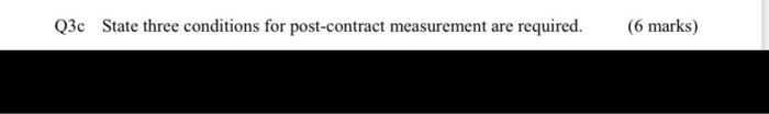 Solved Q3c State three conditions for post-contract | Chegg.com