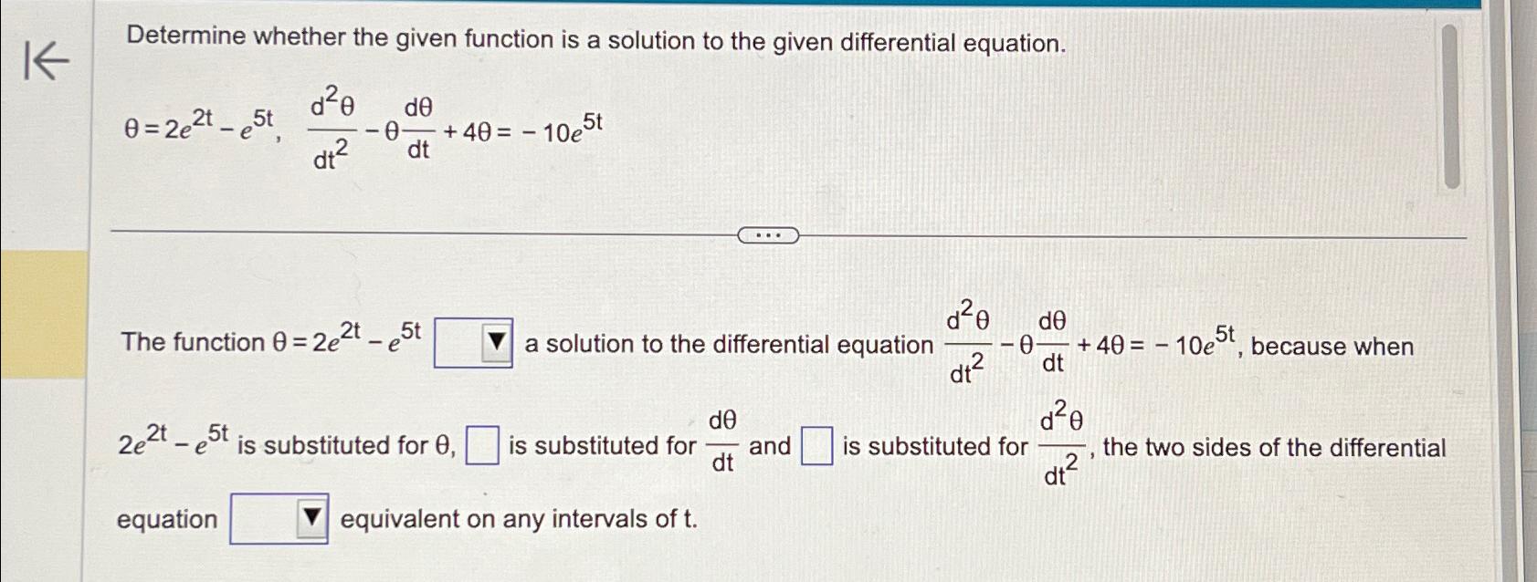Solved Determine whether the given function is a solution to | Chegg.com