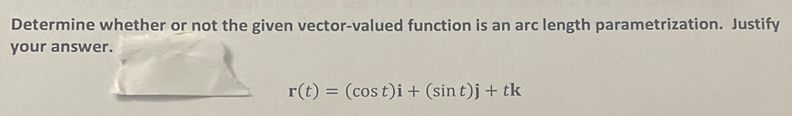 Solved Determine whether or not the given vector-valued | Chegg.com
