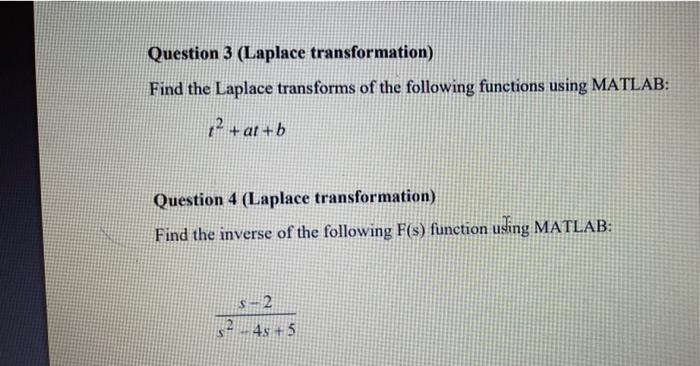 Solved Question 3 (Laplace transformation) Find the Laplace | Chegg.com