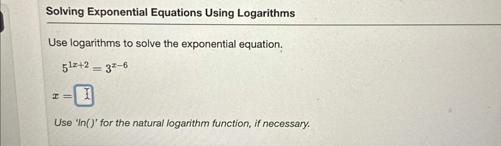 Solved Solving Exponential Equations Using LogarithmsUse | Chegg.com
