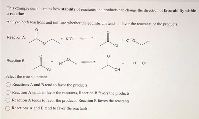 Solved This example demonstrates how stability of reactants | Chegg.com