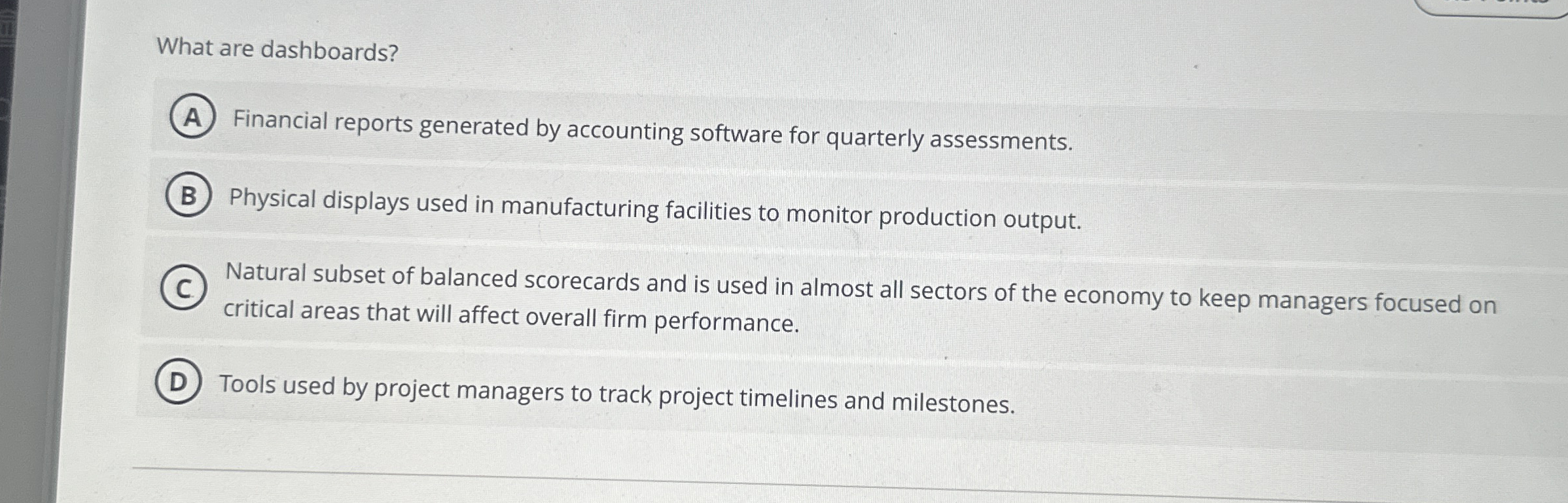 Solved What are dashboards?Financial reports generated by | Chegg.com