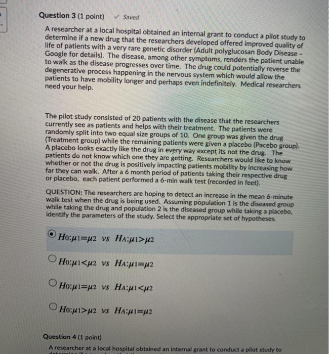 Solved Question 1 (1 point) Saved A researcher at a local | Chegg.com