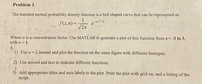Solved The standard normal probability density function is a | Chegg.com