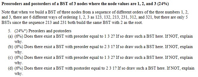 Solved Preoroders and postorders of ﻿a BST of 3 ﻿nodes where | Chegg.com