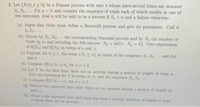 Solved 3. Let {X(t),t≥0} be a Poisson process with rate λ | Chegg.com
