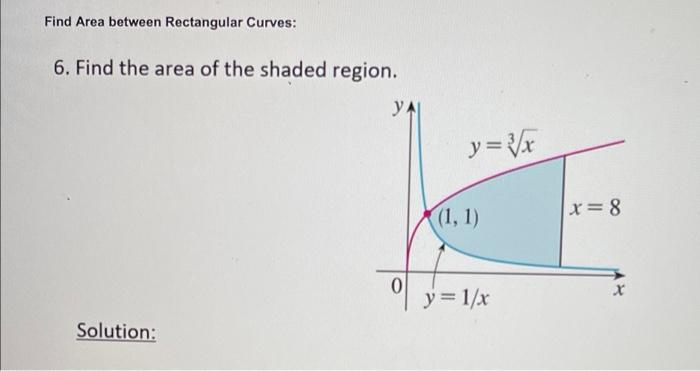 Solved Find Area between Rectangular Curves: 6. Find the | Chegg.com