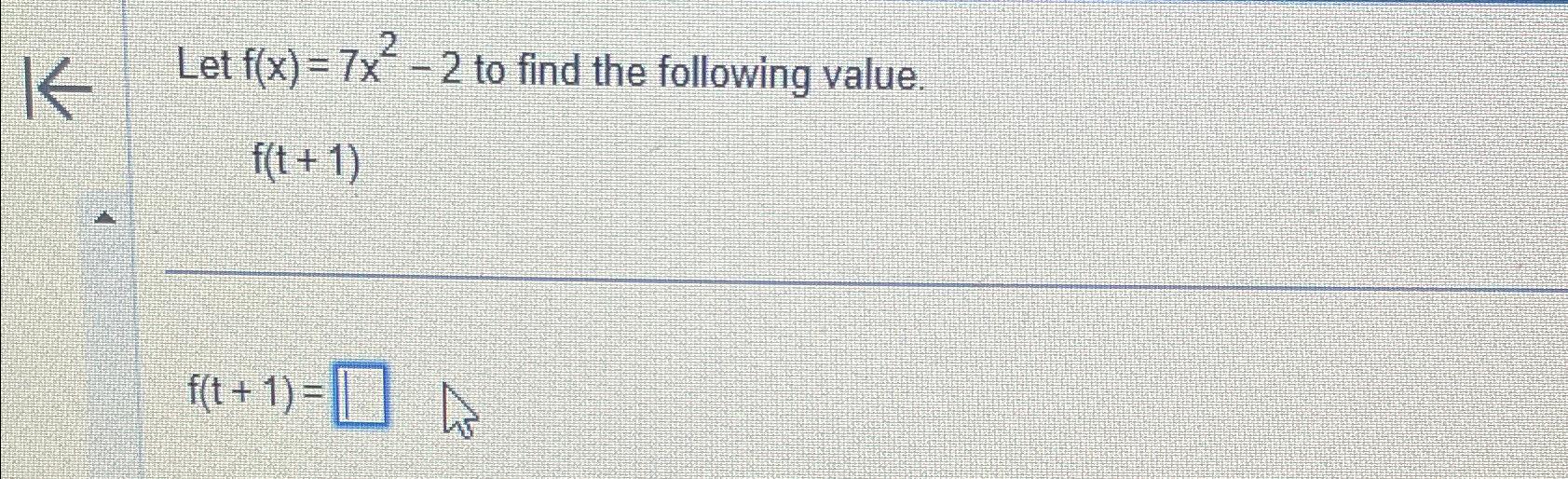 Solved Let f(x)=7x2-2 ﻿to find the following | Chegg.com