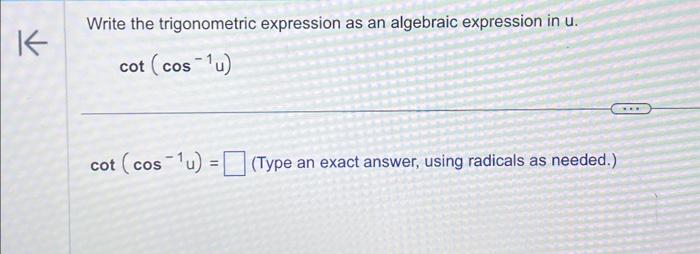 Solved Write the trigonometric expression as an algebraic | Chegg.com