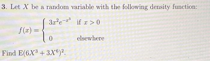 Solved 3. Let X be a random variable with the following | Chegg.com