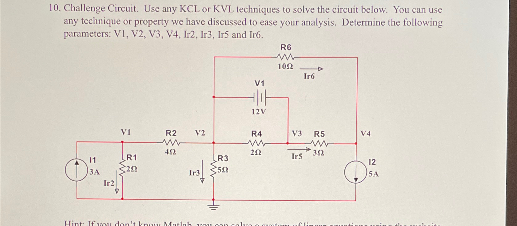 Solved Challenge Circuit. Use any KCL or KVL techniques to | Chegg.com
