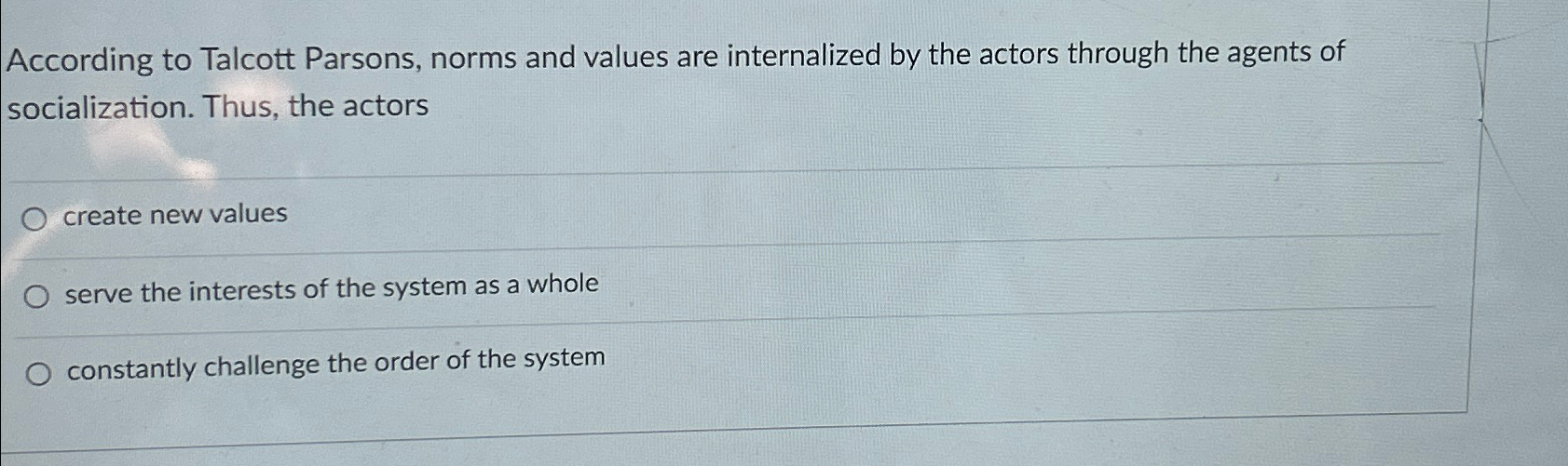 Solved According to Talcott Parsons, norms and values are | Chegg.com