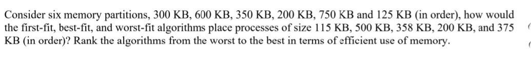 Solved Consider six memory partitions, 300 KB, 600 KB, 350 | Chegg.com