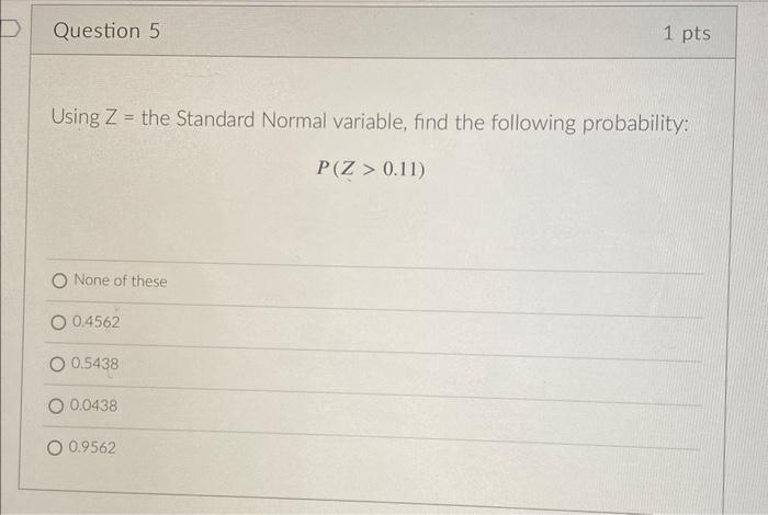 Solved Using Z = the Standard Normal variable, find the | Chegg.com