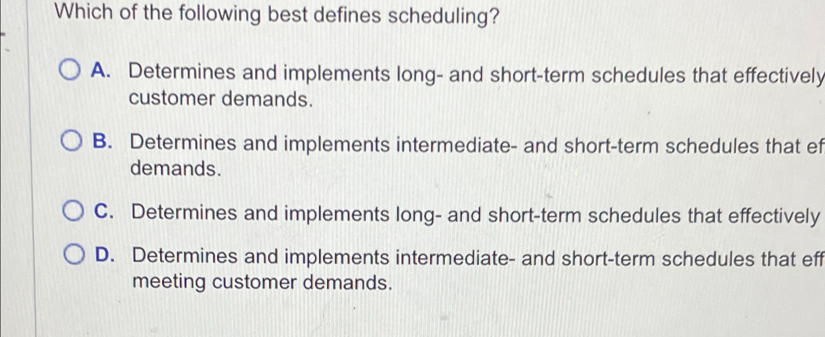 Solved Which of the following best defines scheduling?A. | Chegg.com