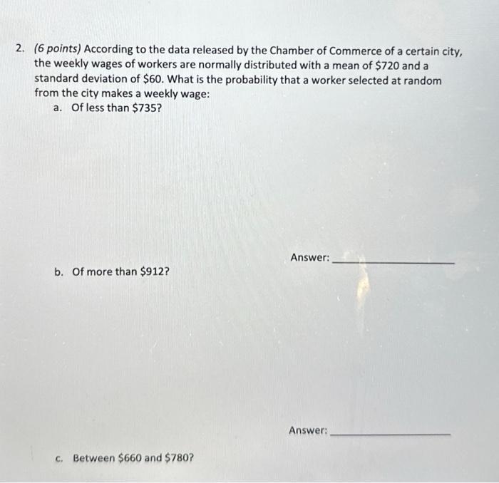 Solved 2. (6 points) According to the data released by the | Chegg.com