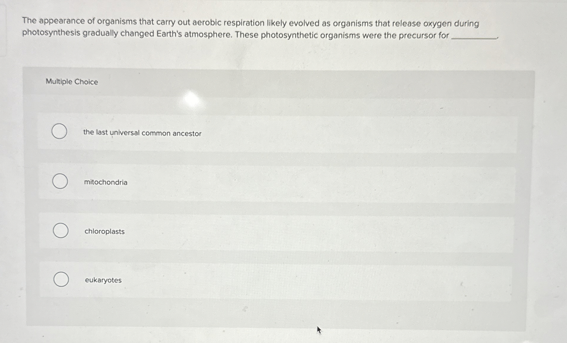 Solved The appearance of organisms that carry out aerobic | Chegg.com
