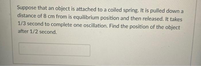 Solved Suppose that an object is attached to a coiled | Chegg.com
