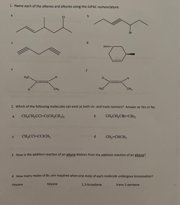 Solved 1. Name each of the alkenes and alkynes using the | Chegg.com