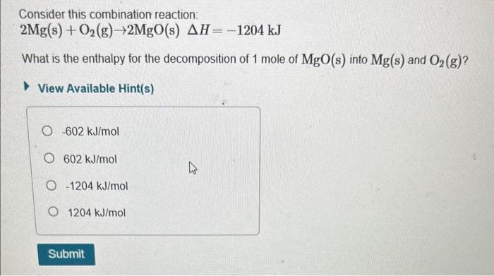 Solved Consider this combination reaction: 2Mg(s)+O2( | Chegg.com