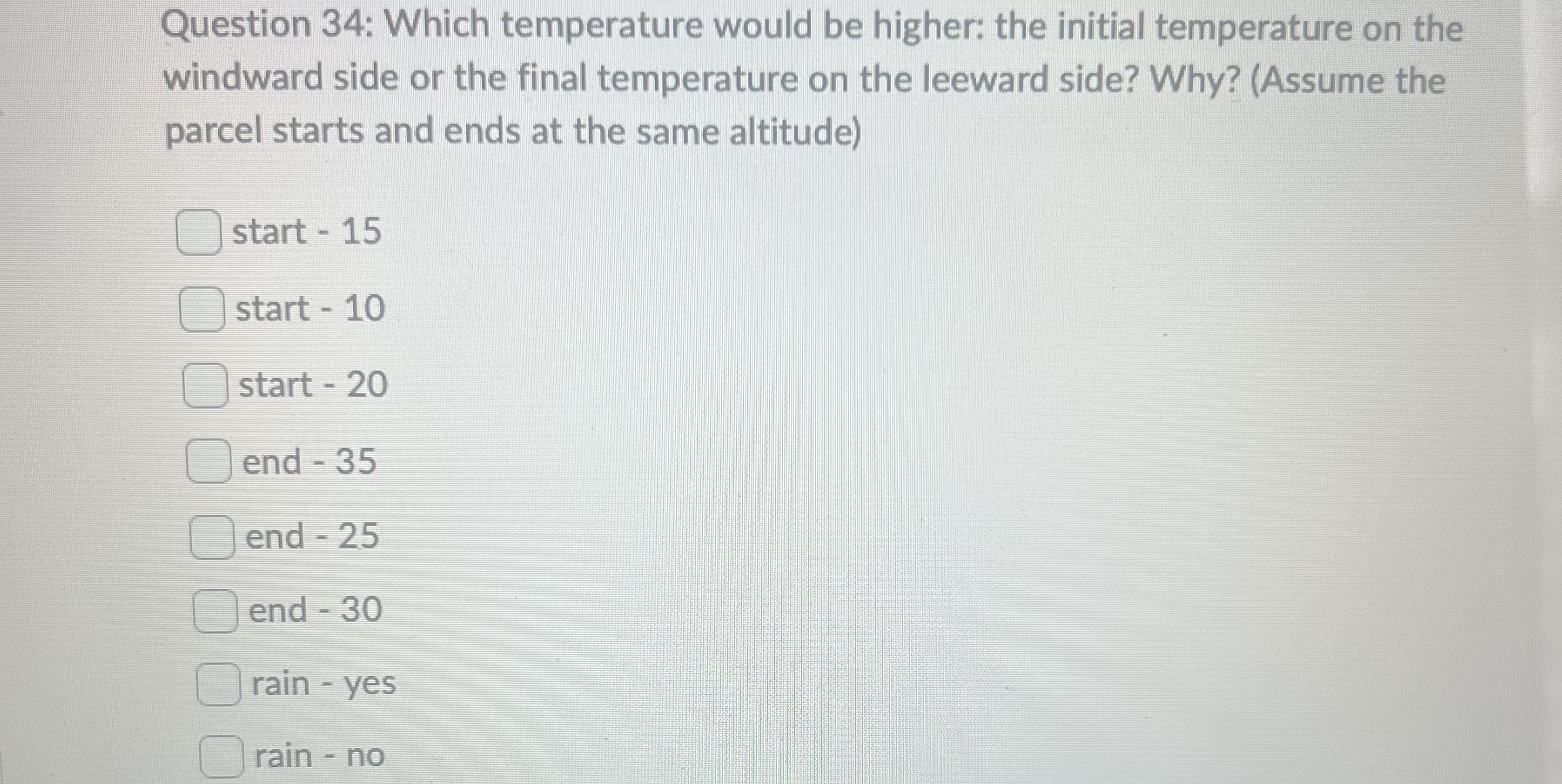 Solved Question 34: Which temperature would be higher: the | Chegg.com