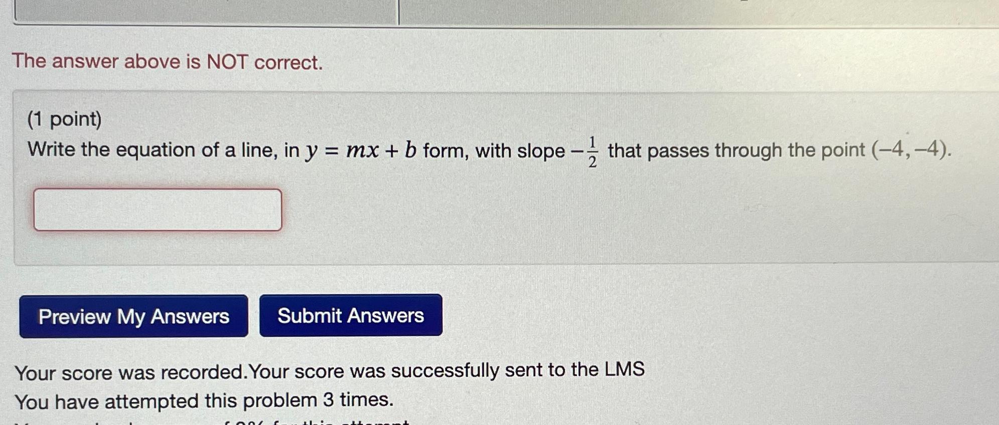 Solved The answer above is NOT correct.(1 ﻿point)Write the | Chegg.com
