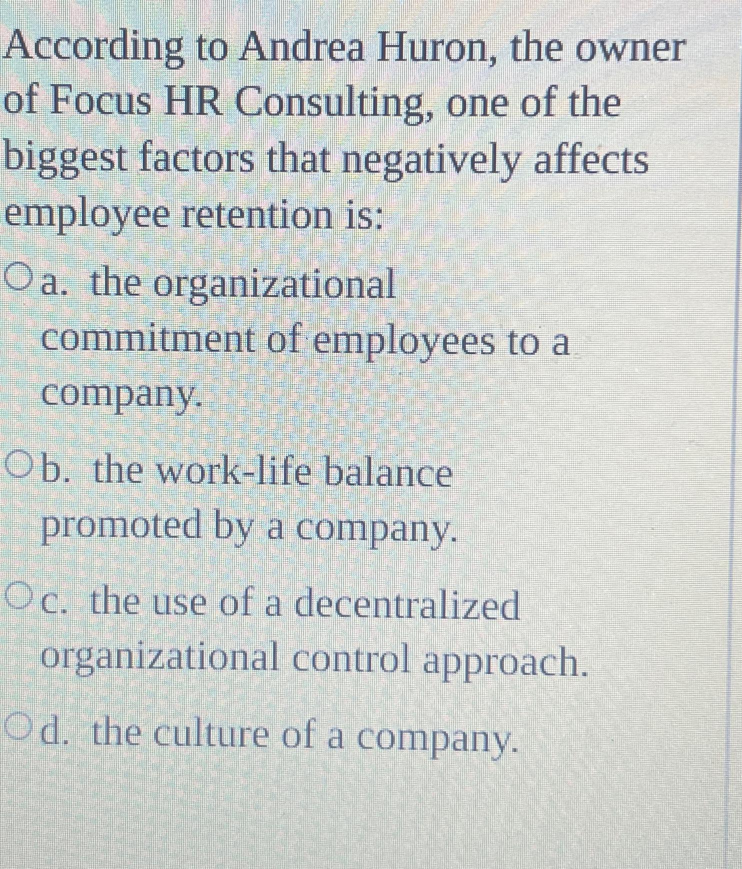 Solved According to Andrea Huron, the owner of Focus HR | Chegg.com