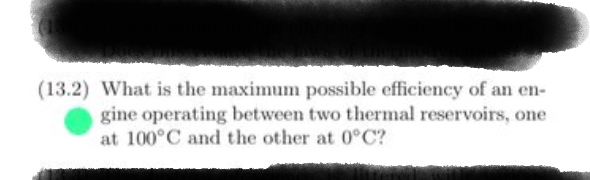 Solved (13.2) ﻿What is the maximum possible efficiency of an | Chegg.com