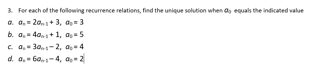 Solved For each of the following recurrence relations, find | Chegg.com