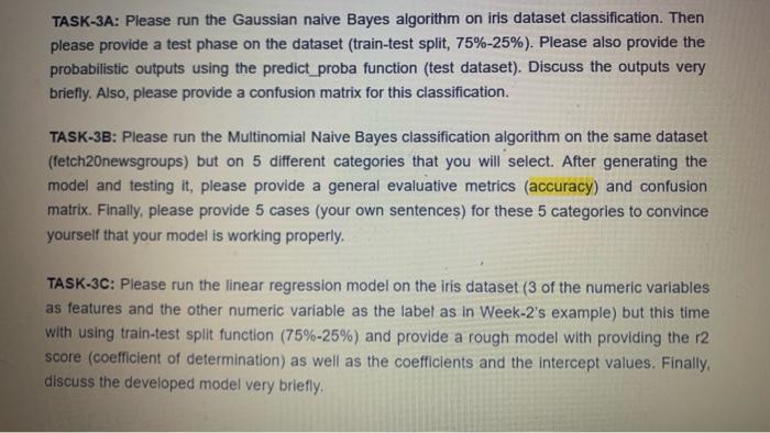 Solved TASK-3A: Please run the Gaussian naive Bayes | Chegg.com